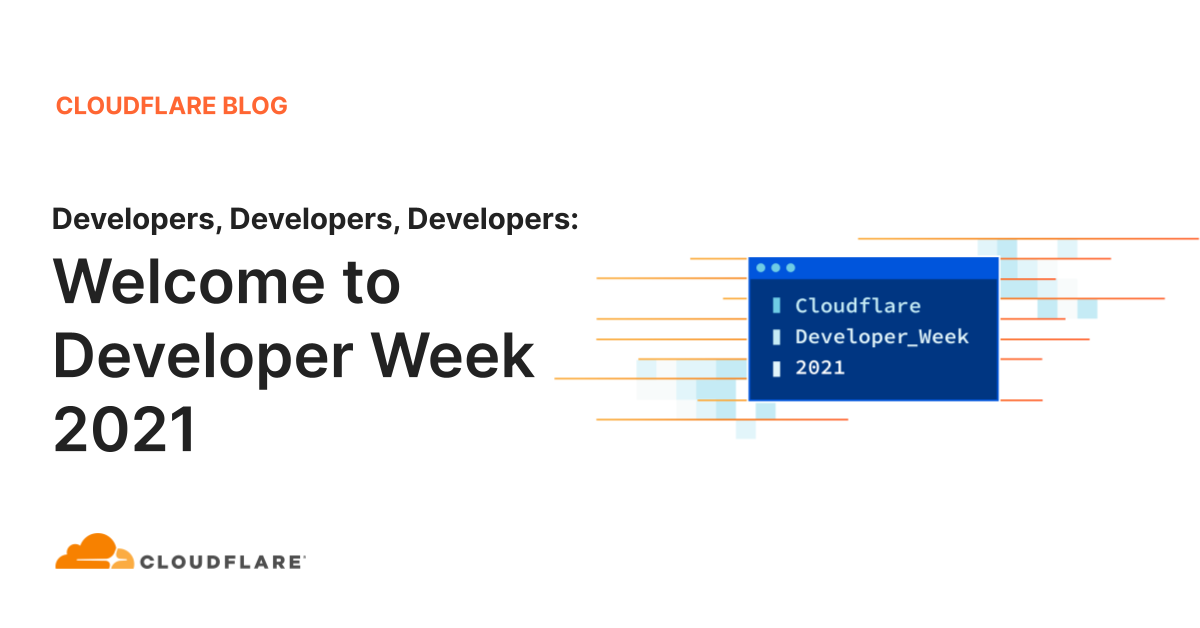 Developers, Developers, Developers: Welcome to Developer Week 2021