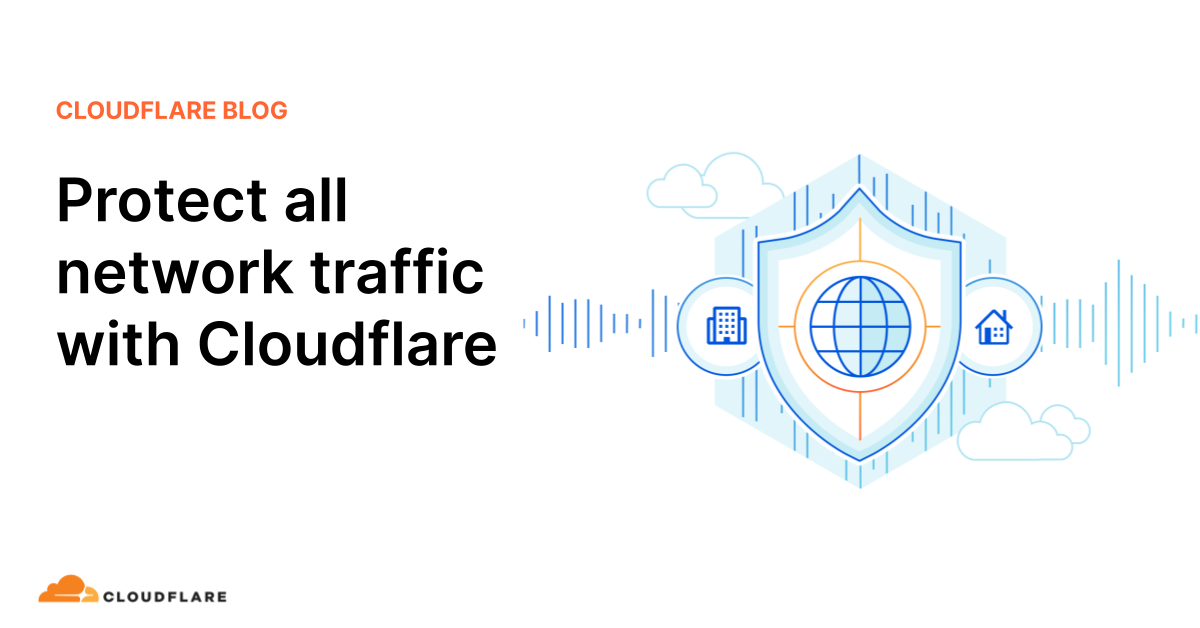 Protect all network traffic with Cloudflare