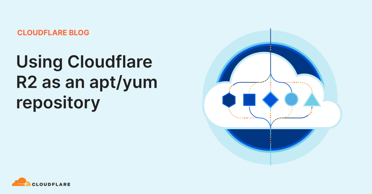 Using Cloudflare R2 As An Apt Yum Repository